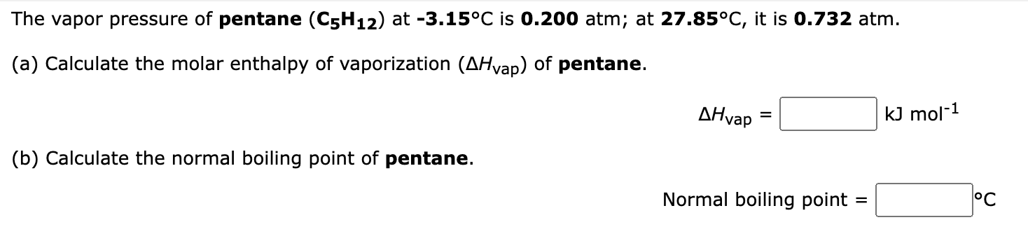 Solved (a) Calculate the molar enthalpy of vaporization ( | Chegg.com
