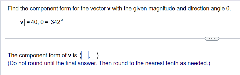 Solved Find the component form for the vector v ﻿with the | Chegg.com