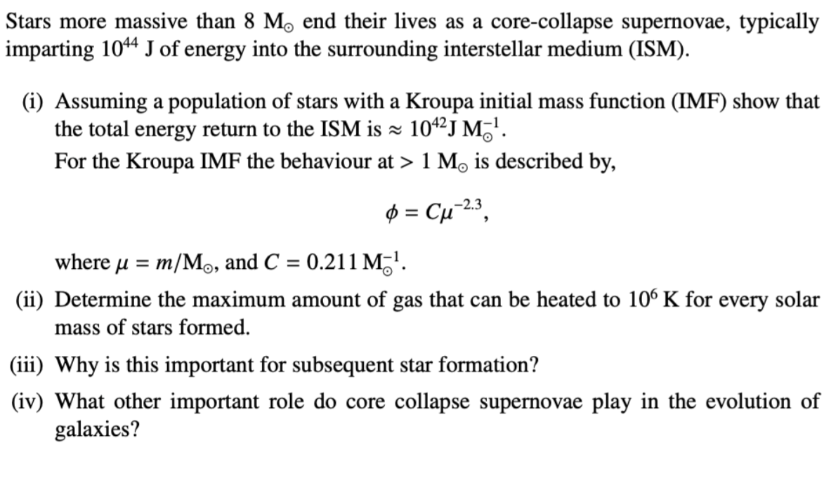 Solved Stars more massive than 8M⊙ end their lives as a | Chegg.com