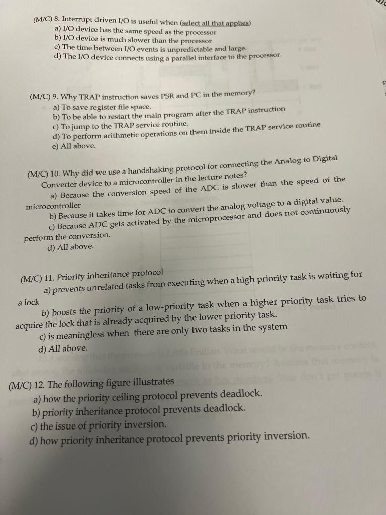 Solved (M/C) 8. Interrupt driven I/O is useful when (select | Chegg.com