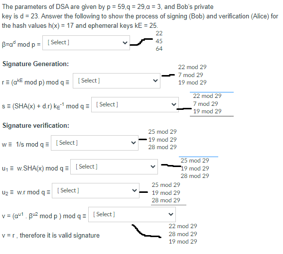 Solved The Parameters Of Dsa Are Given By P59q29a3 And 
