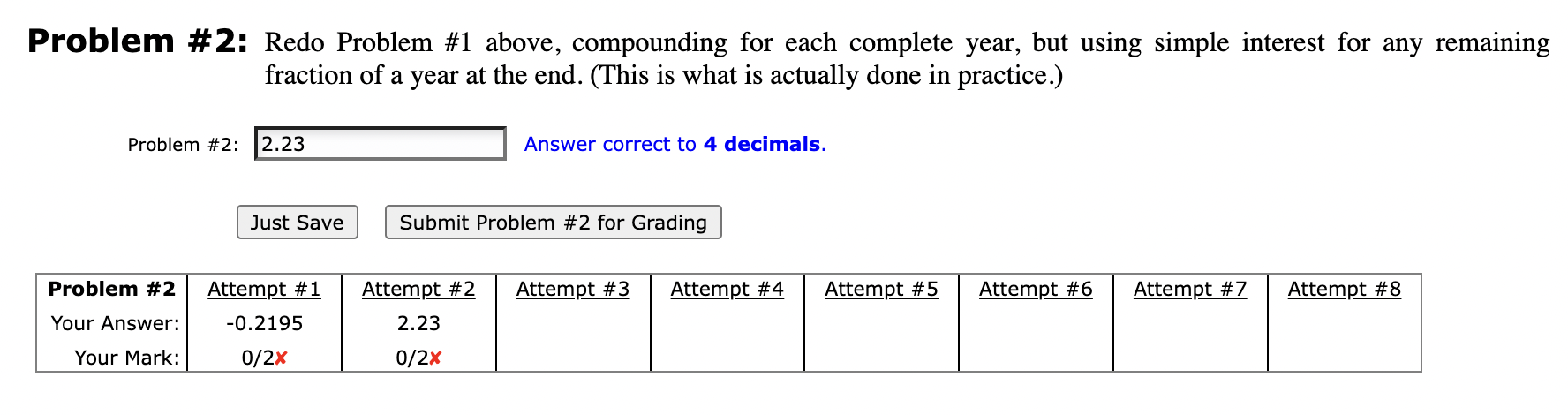 Solved Problem # 2: Redo Problem #1 ﻿above, compounding for | Chegg.com