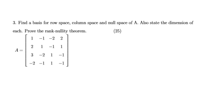 Solved 3. Find a basis for row space, column space and null | Chegg.com
