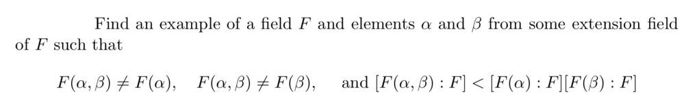 Solved Find an example of a field F and elements α and β | Chegg.com