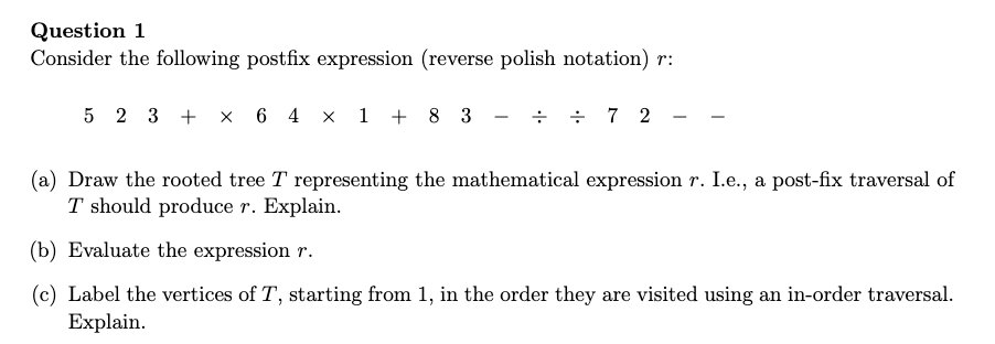 Solved Question 1 Consider the following postfix expression | Chegg.com