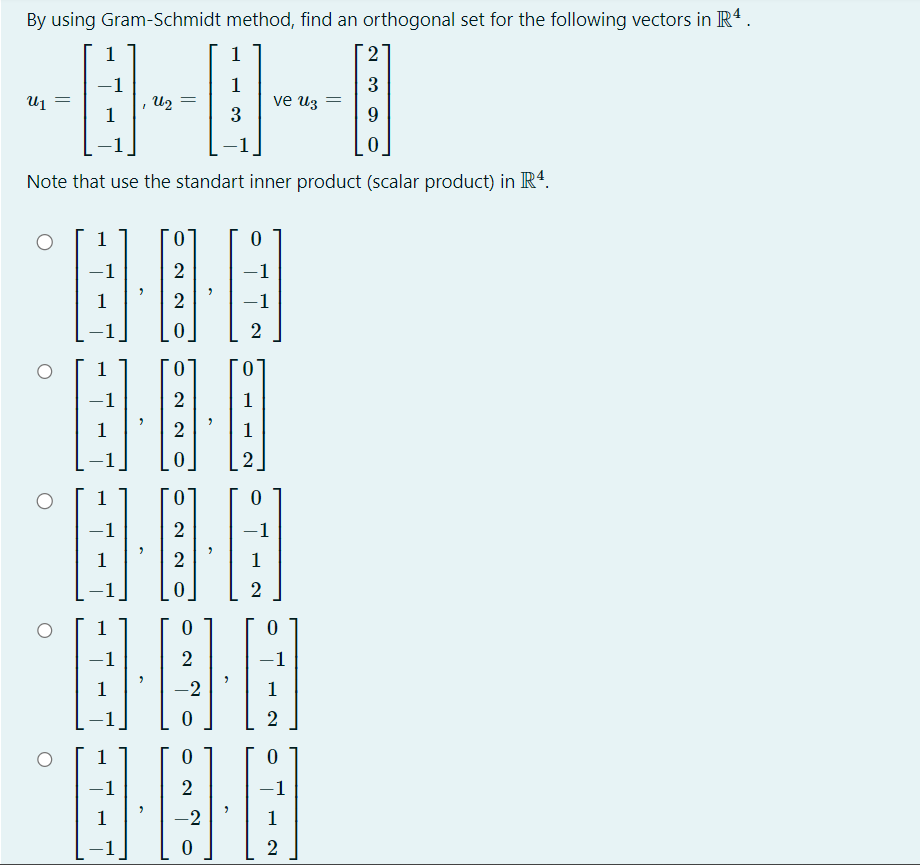 Solved By using Gram-Schmidt method, find an orthogonal set | Chegg.com
