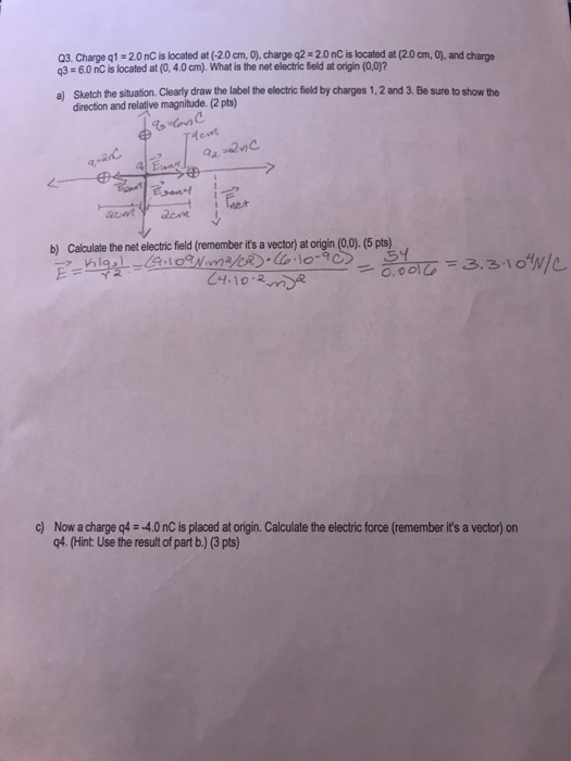 Solved Q3 Charge q1 2.0nC is located at (-2.0 cm, 0), charge | Chegg.com