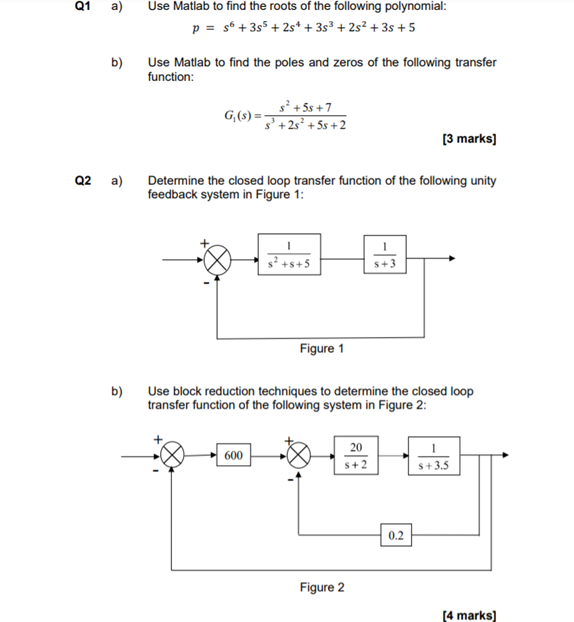 Solved Q1 a) b) Use Matlab to find the roots of the | Chegg.com