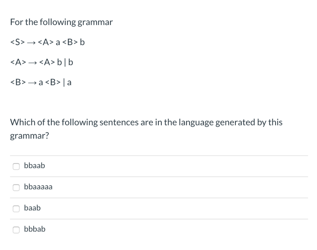 Solved For The Following Grammar Which Of The Following 