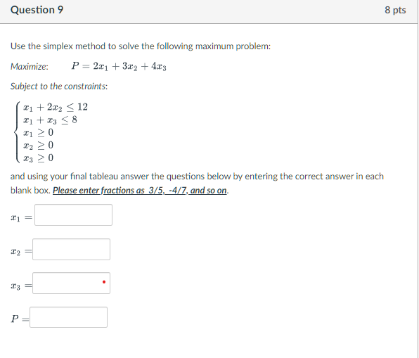 Solved Use the simplex method to solve the following maximum | Chegg.com