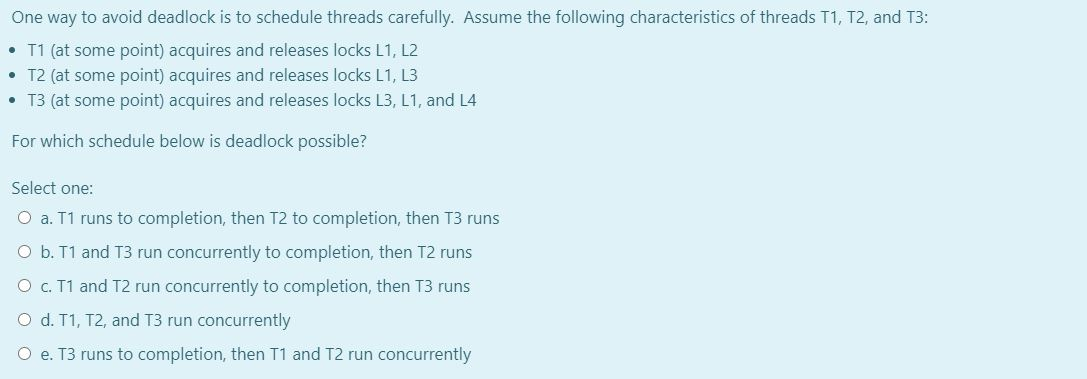 Solved One way to avoid deadlock is to schedule threads | Chegg.com