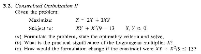 Solved Constrained Oprimization II Given the problem: | Chegg.com