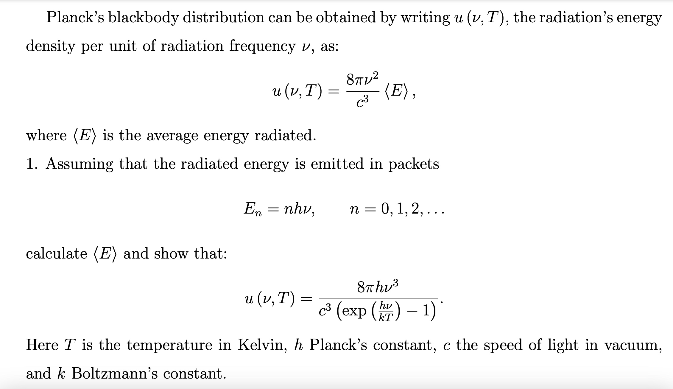 Solved Planck's blackbody distribution can be obtained by | Chegg.com