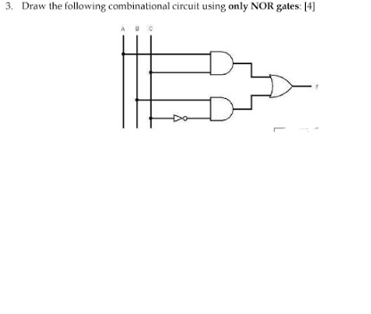 Solved 3. Draw the following combinational circuit using | Chegg.com