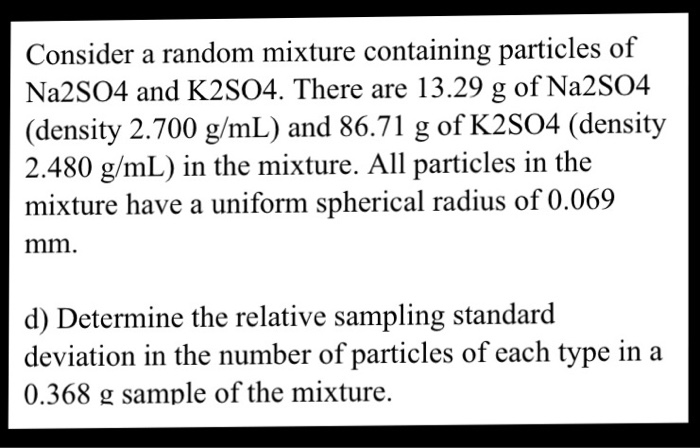 Solved Consider a random mixture containing particles of | Chegg.com