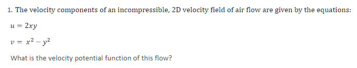Solved 1. The velocity components of an incompressible, 2D | Chegg.com