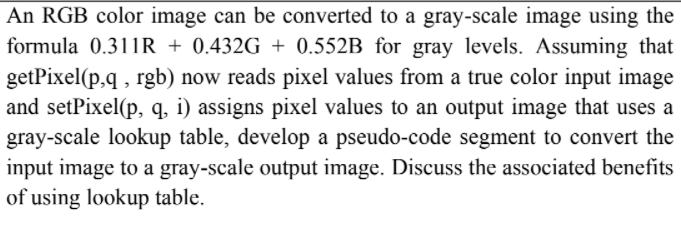 Solved An RGB color image can be converted to a gray-scale | Chegg.com