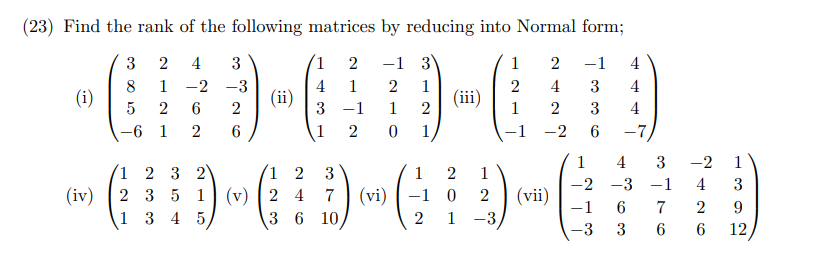 Solved (23) Find the rank of the following matrices by | Chegg.com
