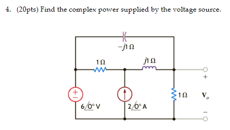 Solved 4. (20pts) Find the complex power supplied by the | Chegg.com
