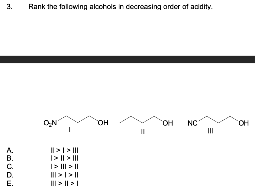 Solved 3. Rank the following alcohols in decreasing order of | Chegg.com