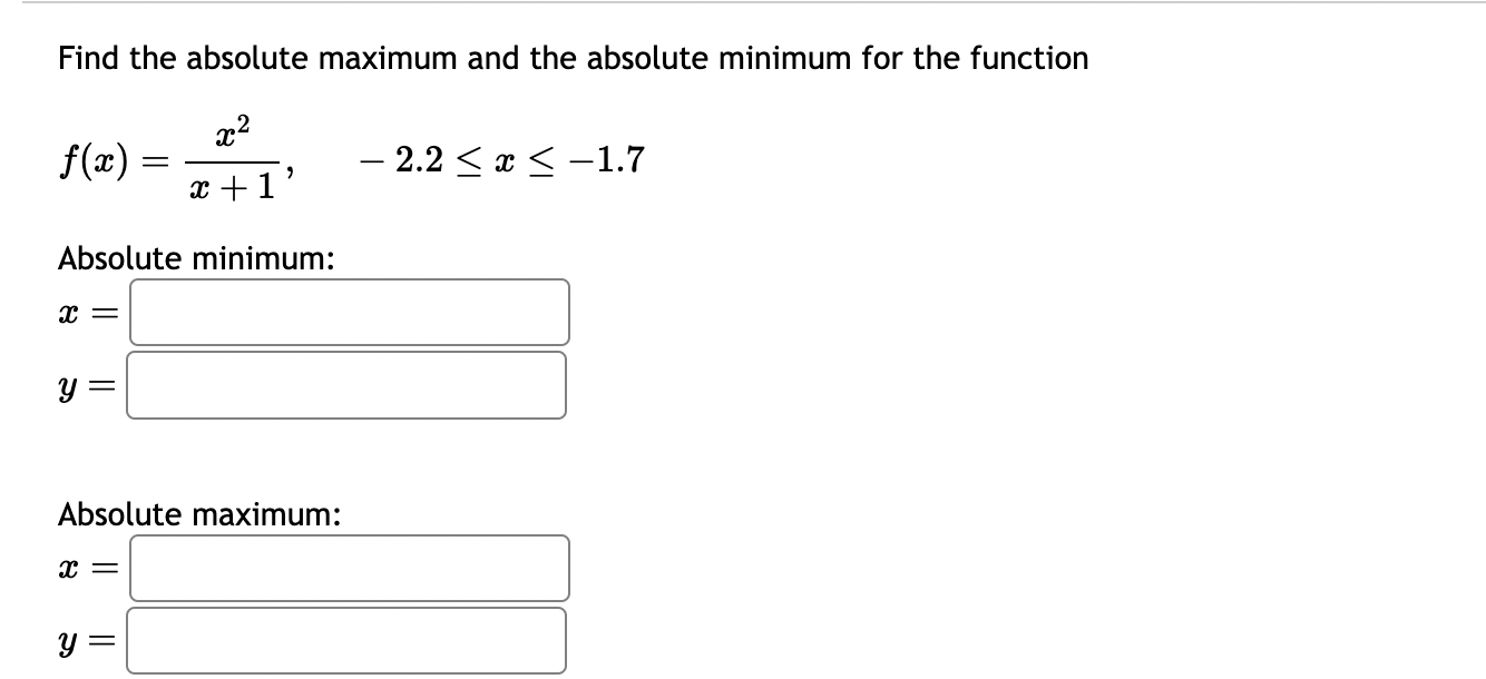 Solved Find the absolute maximum and the absolute minimum | Chegg.com