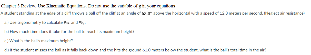 Solved Chapter 3 Review, Use Kinematic Equations. Do not use | Chegg.com