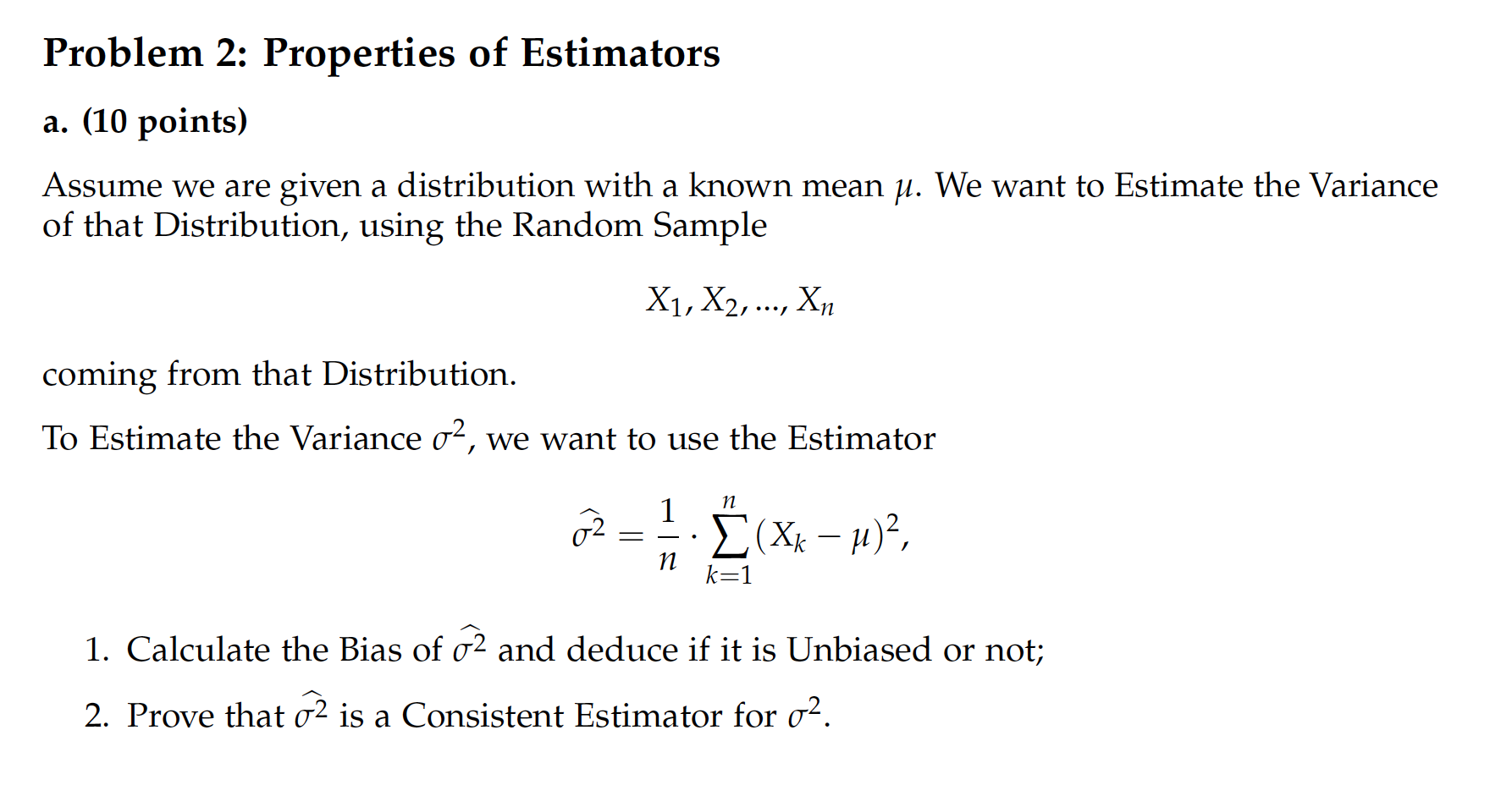Solved Problem 2: Properties of Estimators a. (10 points) | Chegg.com