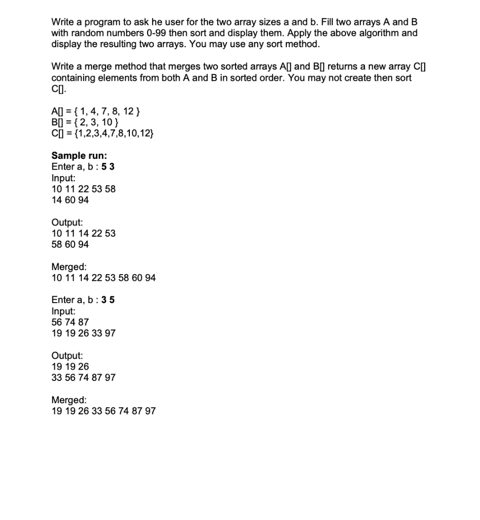 Solved A[]={1,4,7,8,12}B[]={2,3,10} Output: | Chegg.com