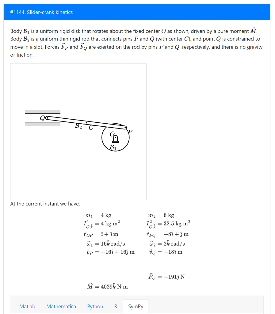 Solved #1144. Slider-crank kinetics Body B, is a uniform | Chegg.com