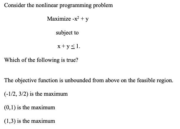 Solved Consider the nonlinear programming problem Maximize - | Chegg.com
