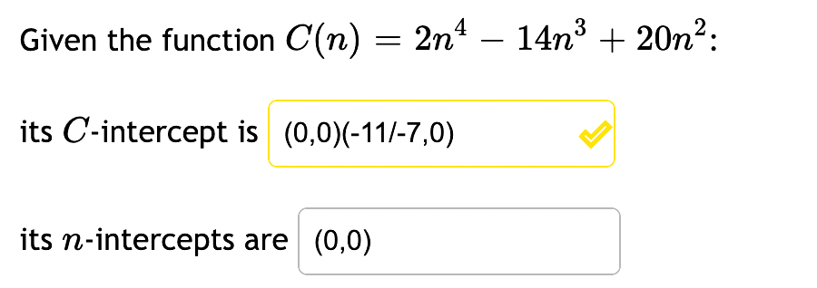 Solved Given the function C(n)=2n4−14n3+20n2 : its | Chegg.com