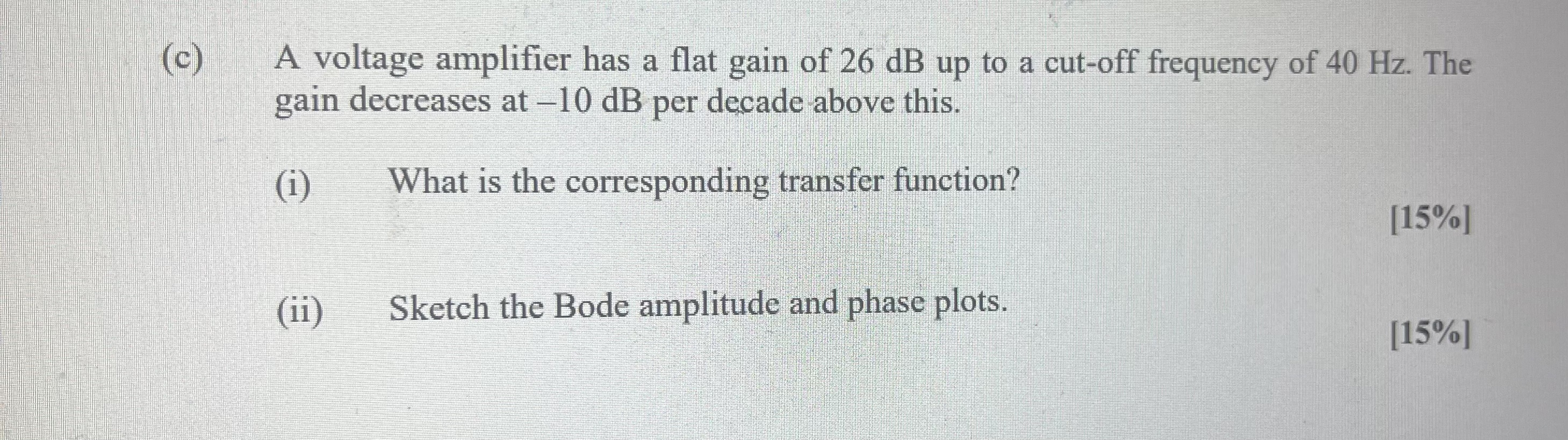 Solved c) A voltage amplifier has a flat gain of \\( 26 | Chegg.com