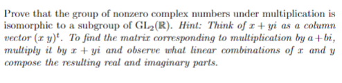 Solved Prove that the group of nonzero complex numbers under | Chegg.com