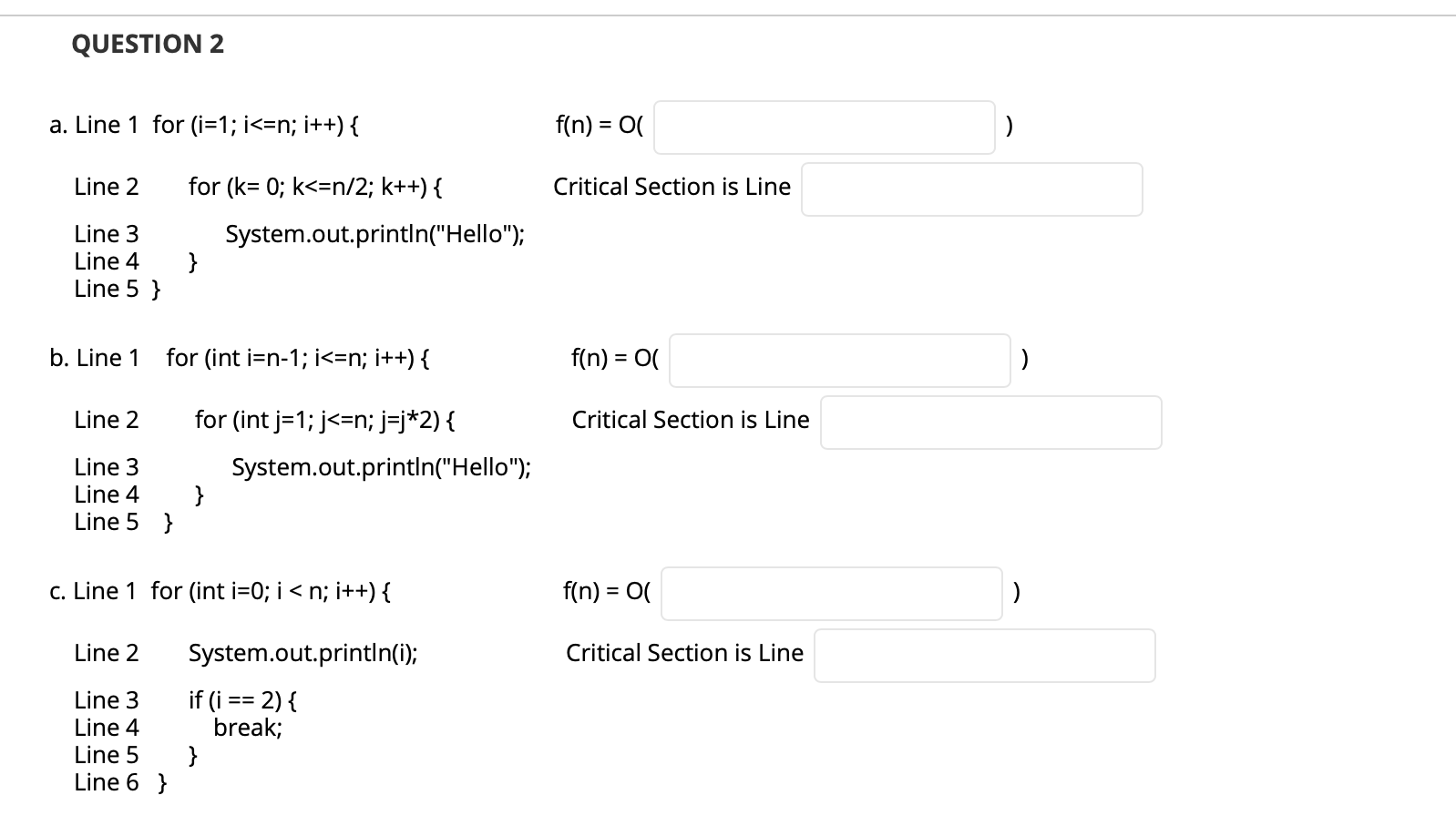 Solved QUESTION 2 a. Line 1 for (i=1;i