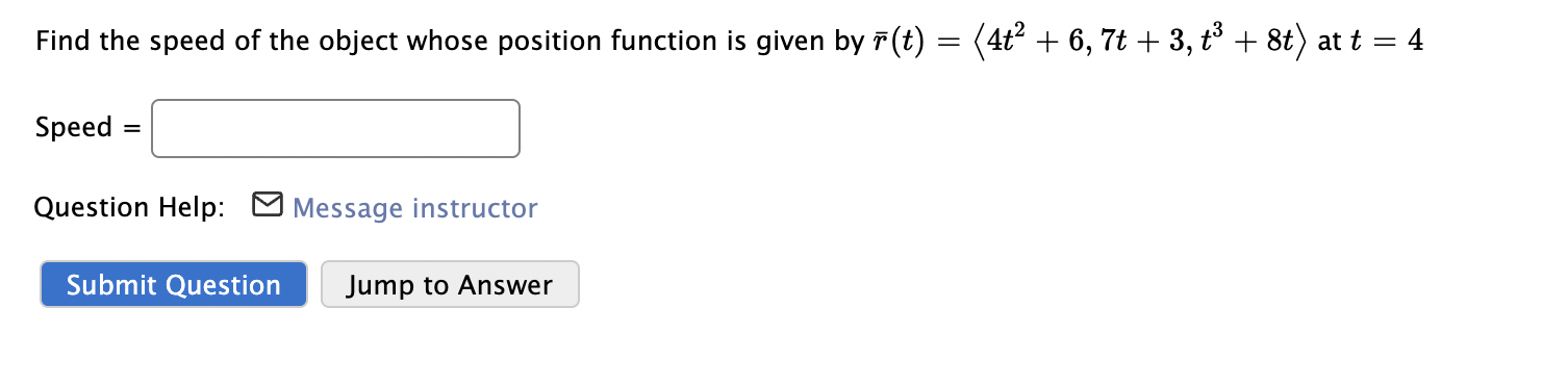 Solved Find the speed of the object whose position function | Chegg.com