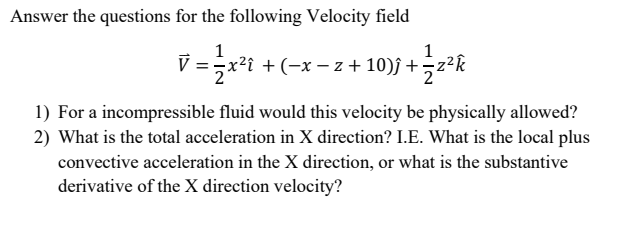 Solved Answer the questions for the following Velocity field | Chegg.com