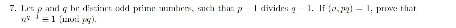 Solved 7. Let p and q be distinct odd prime numbers, such | Chegg.com