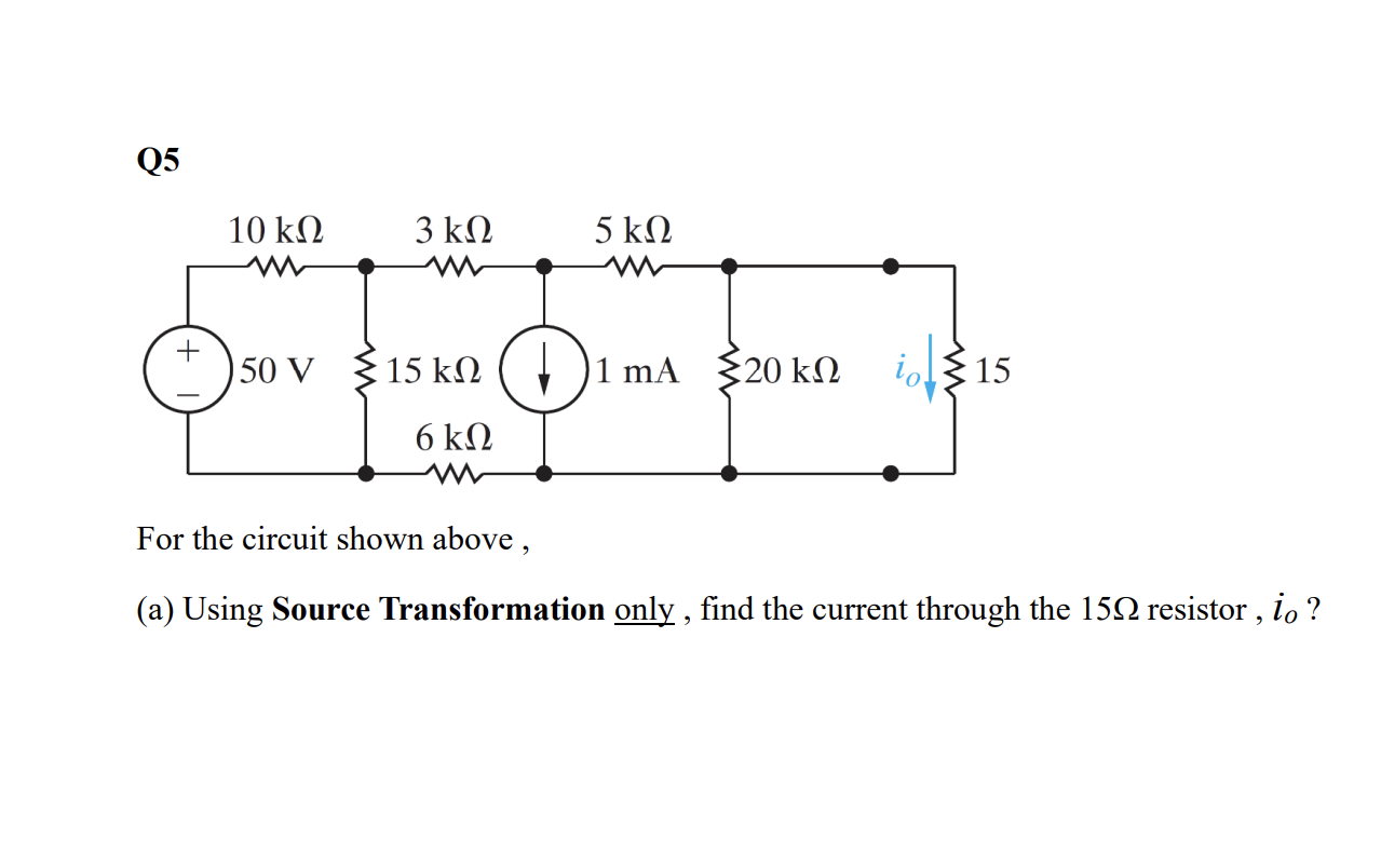 Solved Q5For the circuit shown above,(a) ﻿Using Source | Chegg.com