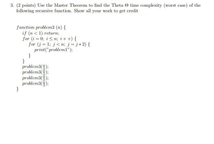 Solved 3. (2 points) Use the Master Theorem to find the | Chegg.com