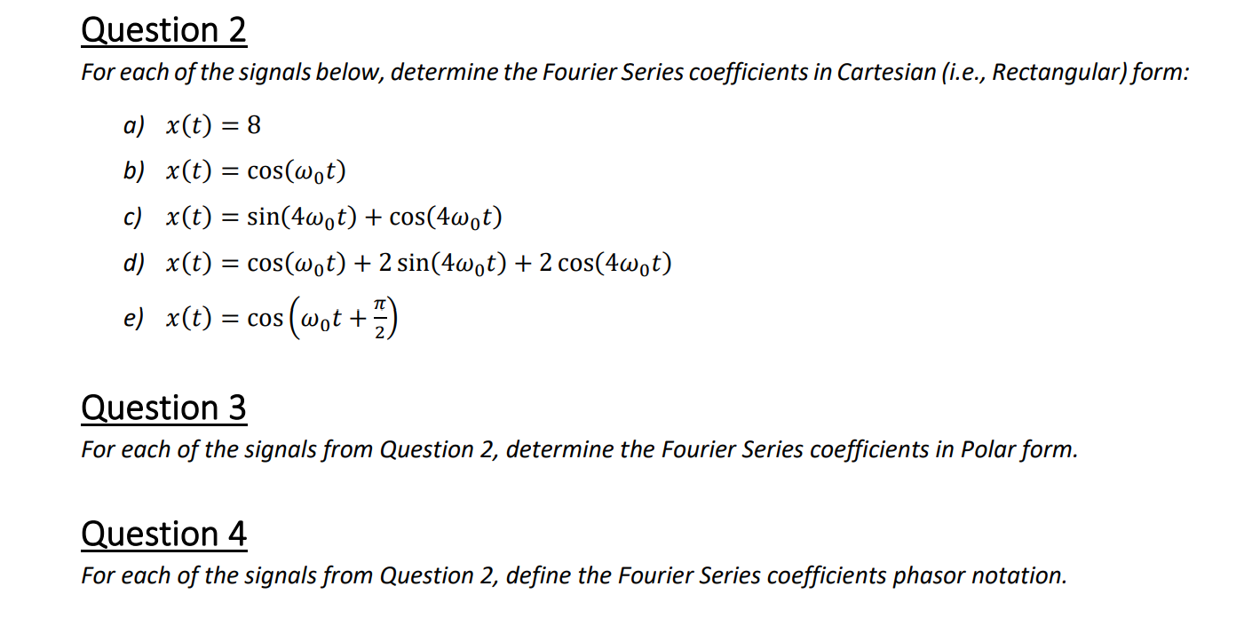 Solved For each of the signals below, determine the Fourier | Chegg.com