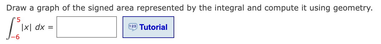 Solved Draw a graph of the signed area represented by the | Chegg.com