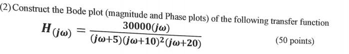 Solved (2) Construct the Bode plot (magnitude and Phase | Chegg.com