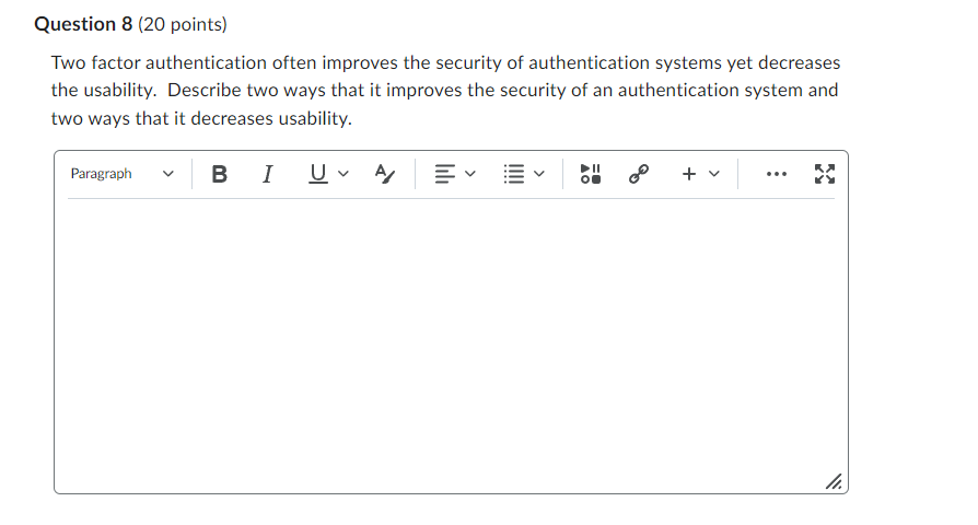 Solved Two factor authentication often improves the security | Chegg.com