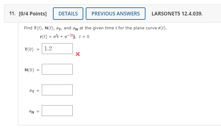 Solved Find T(t),N(t),aT, and aN at the given time t for the | Chegg.com