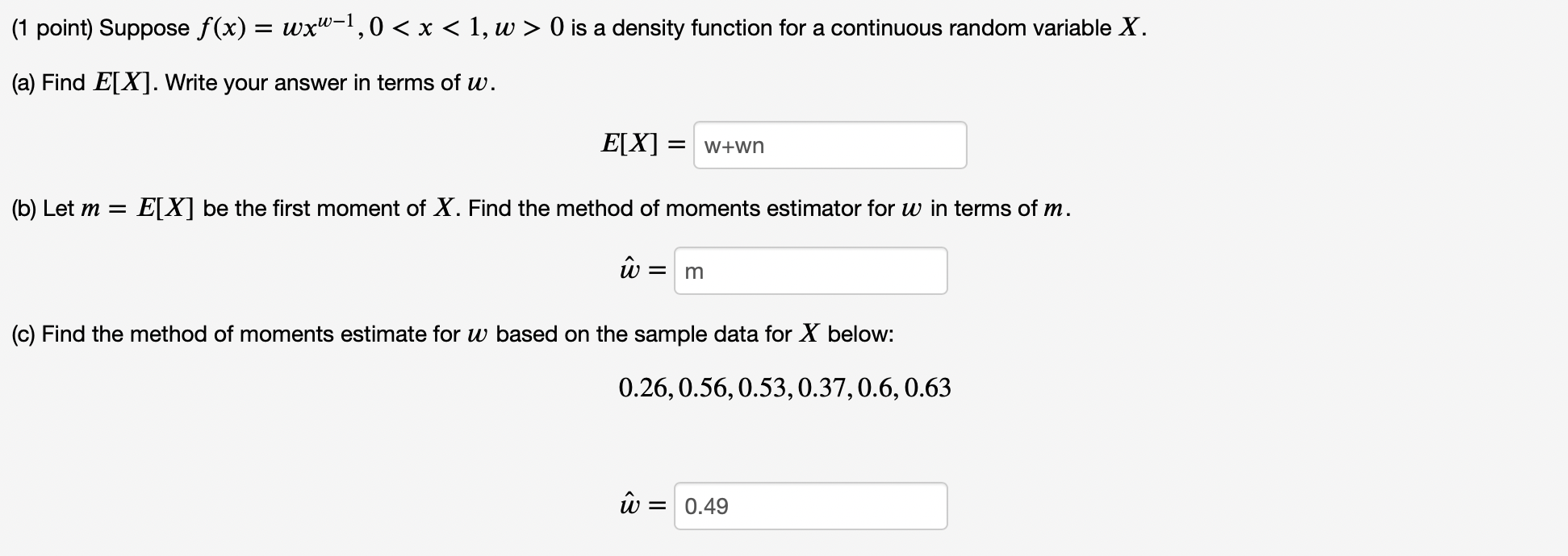 Solved (1 point) Suppose f(x)=wxw−1,00 is a density function | Chegg.com