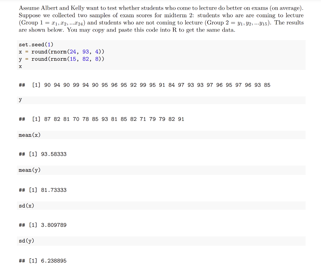 Solved Assume Albert and Kelly want to test whether students | Chegg.com
