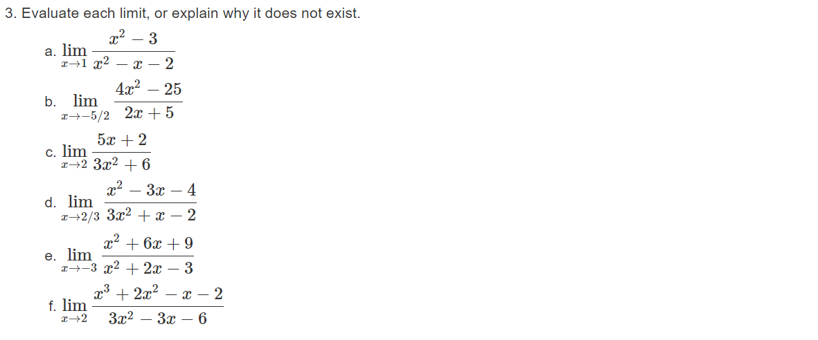 Solved 3. Evaluate each limit, or explain why it does not | Chegg.com