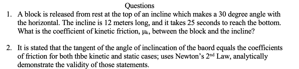 Solved Questions 1. A block is released from rest at the top | Chegg.com