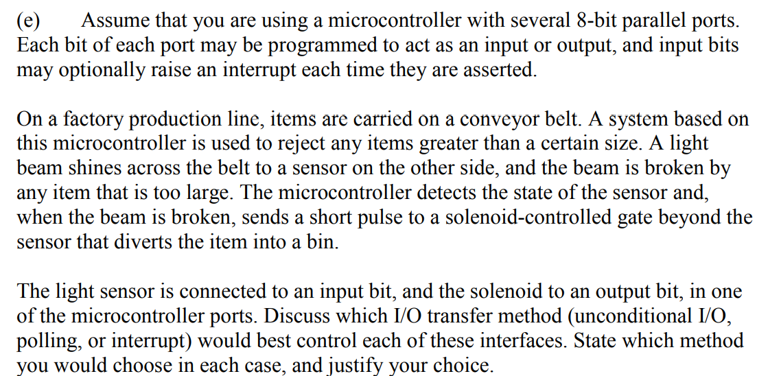 [Solved]: (e) Assume that you are using a microcontroller