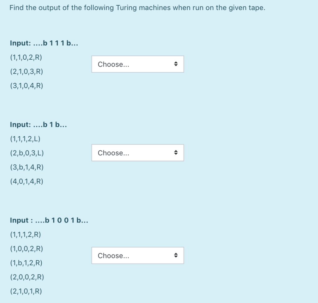 Solved Find the output of the following Turing machines when | Chegg.com